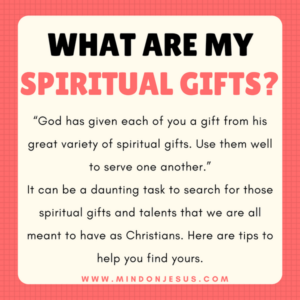 Spiritual Gifts. How to know and embrace yours. | Mind On Jesus